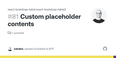 Custom Placeholder Contents · Issue 81 · React Bootstrap Tablereact