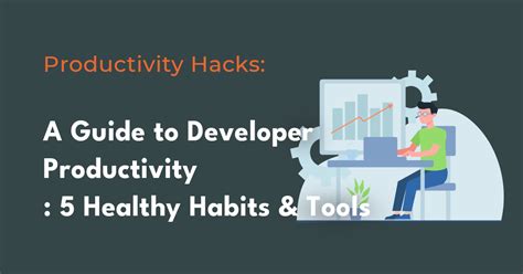5 Healthy Hacks To Developer Productivity