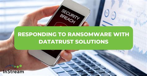 Responding To Ransomware With Datatrust Solutions