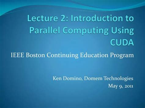 PPT Lecture 2 Introduction To Parallel Computing Using CUDA PowerPoint Presentation ID 2084944