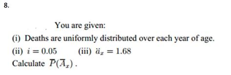 8 You Are Given 1 Deaths Are Uniformly