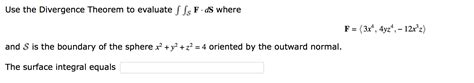 solved use the divergence theorem to evaluate double