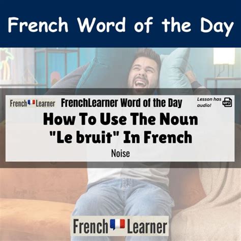 Le Bruit Noise French Word Of The Day