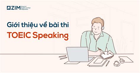 Toeic Speaking Những điều Cần Biết Học Viện Mytour