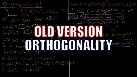 Quantum Chemistry 49 Orthogonality Old Version Youtube