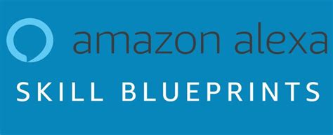 Alexa Skill Blueprints Lets Anyone Create Own Personalised Alexa Skills