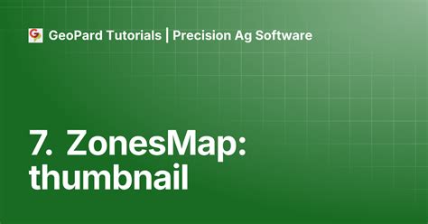 7 zonesmap thumbnail geopard tutorials precision ag software