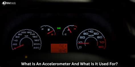 What Is An Accelerometer And What Is It Used For