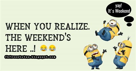 Funny And Happy Weekend Quotes With Joyful Images