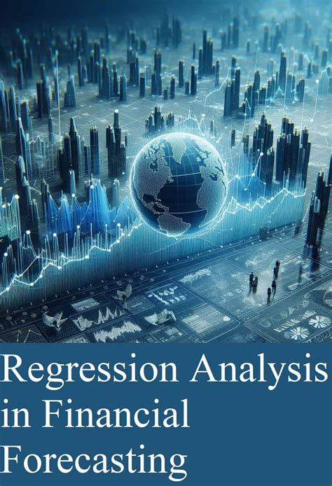 Mastering Regression Analysis In Financial Forecasting For Predictive Success