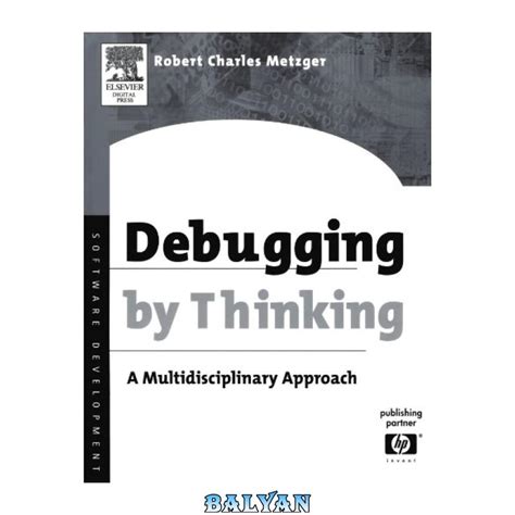 دانلود کتاب Debugging By Thinking A Multidisciplinary Approach بلیان