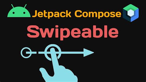 Swipeable In Jetpack Compose Youtube