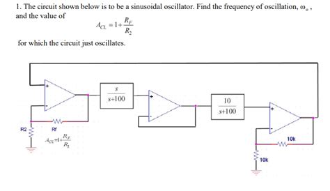 Solved 1 The Circuit Shown Below Is To Be A Sinusoidal Chegg Com