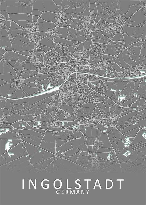Ingolstadt Germany Map Poster By City Map Art Prints Displate