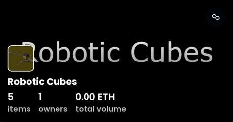 Robotic Cubes Collection Opensea