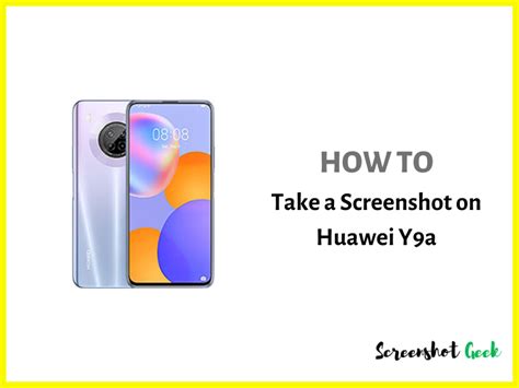 How To Take A Screenshot On Huawei Y A Methods