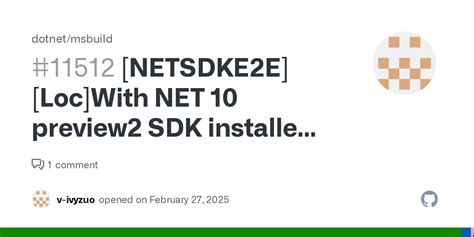 Netsdke2e Loc With Net 10 Preview2 Sdk Installed In Loc Os Messages
