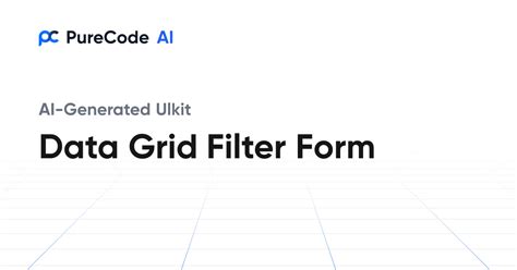 Build Great Ulkit Data Grid Filter Form Components Faster Using Ai Tools