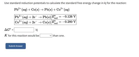 Solved Use Standard Reduction Potentials To Calculate The