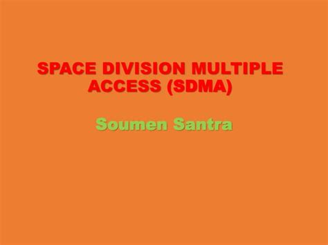 space division multiple access sdma satellite communication pptx