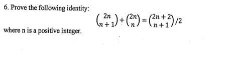 solved 6 prove the following identity 2n 2n 2n 2 n 1