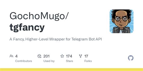 Github Gochomugotgfancy A Fancy Higher Level Wrapper For Telegram