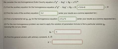 Solved We Consider The Non Homogeneous Euler Cauchy Equation