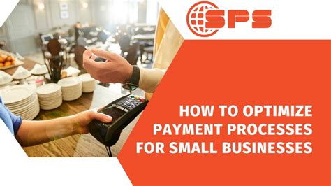 How To Optimize Payment Processes For Small Businesses