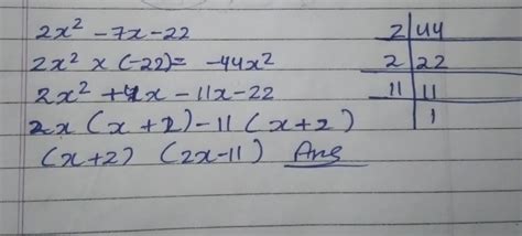 Factorize 2x 2 7x 22