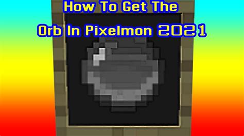 How To Get Orbs In Pixelmon 2021 Shorts YouTube How To Get Orbs In Pixelmon 2021 Shorts YouTube