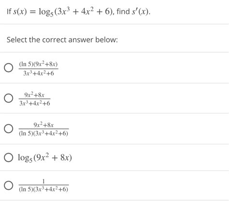 Solved If s(x) = log5 (3x3 + 4x2 + 6), find s'(x). = Select | Chegg.com