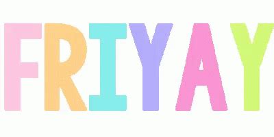 Friyay Friday Sticker Friyay Friday Yay Discover And Share S