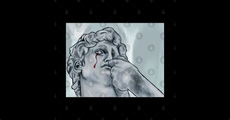 David Crying David Sticker Teepublic