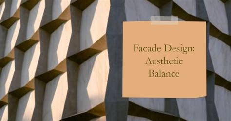The Art Of Facade Design Balancing Aesthetics And Functionality