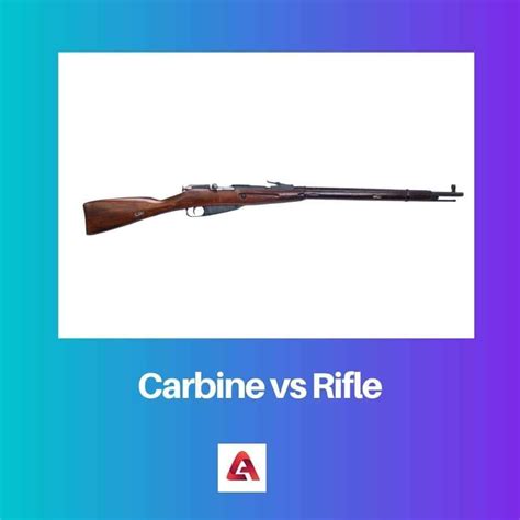 Difference Between Rifle And Carbine At Alica Martel Blog