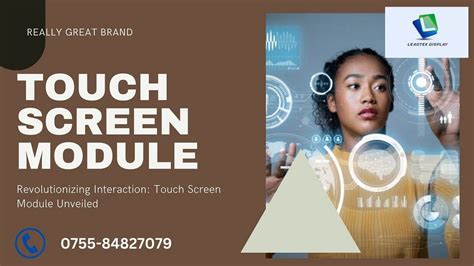 Revolutionizing Interaction Touch Screen Module Unveiled Leadtek Display Medium