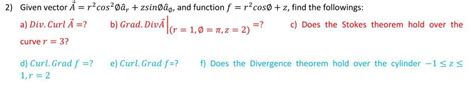Solved 2 Given Vector X Rcos Øây Zsinøâg And