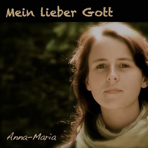 Play Mein Lieber Gott By Anna Maria On Amazon Music