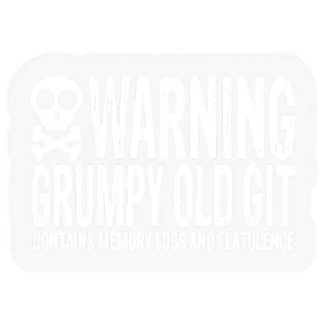 Warning Grumpy Old Git Sold By Divya Jain Sku 34726124 50 Off