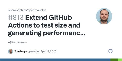 Extend GitHub Actions To Test Size And Generating Performance For PRs Issue 813