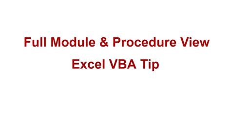 Excel Vba Tips And Tricks Better Coding With Full Module And Procedure