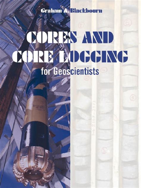 Cores And Core Logging For Geoscientists By Graham A Blackbourn Pdf