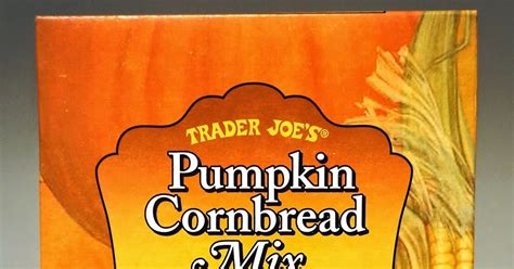 exploring trader joe s trader joe s pumpkin cornbread mix