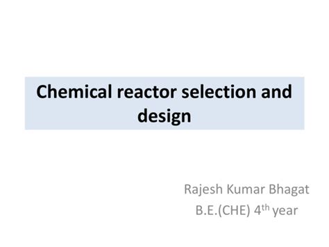 Chemical Reactor Selection And Design