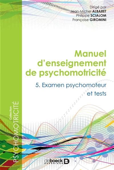 Livre Examen Psychomoteur Et Tests Manuel Denseignement De