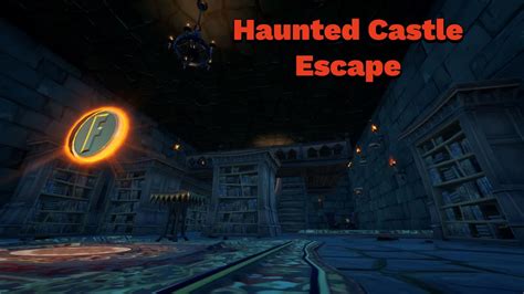 Haunted Escape Castle 8110 8302 7733 By Badmomgaming Fortnite Creative Map Code Fortnite Gg