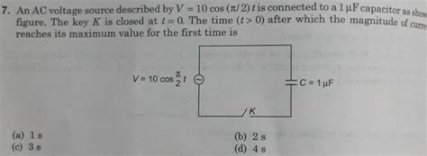 [answered] 7 An Ac Voltage Source Described By V 10 Cos 2 T Is Kunduz