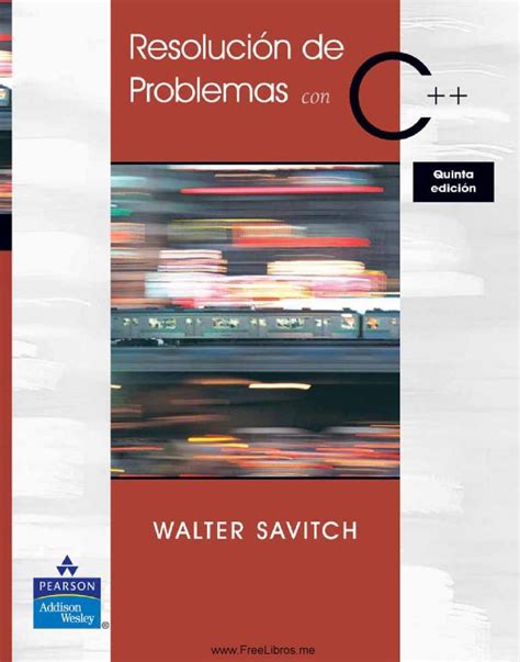 Resolución De Problemas Con C 5ta Edición Walter Savitch Free Libros