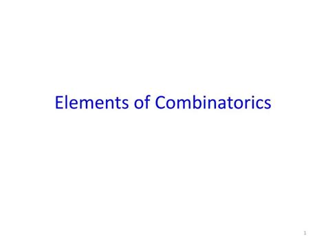 Ppt Elements Of Combinatorics Powerpoint Presentation Free Download Id 4567853