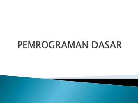 PPT PEMROGRAMAN DASAR PowerPoint Presentation Free Download ID 6941016